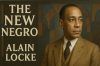 Alain Locke’s “The New Negro” / SamePassage